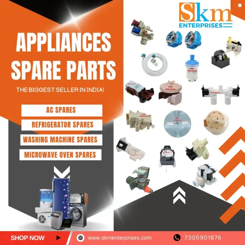 No ,1 Best Appliances Spare Parts Shop in New Delhi – SKM Enterprises